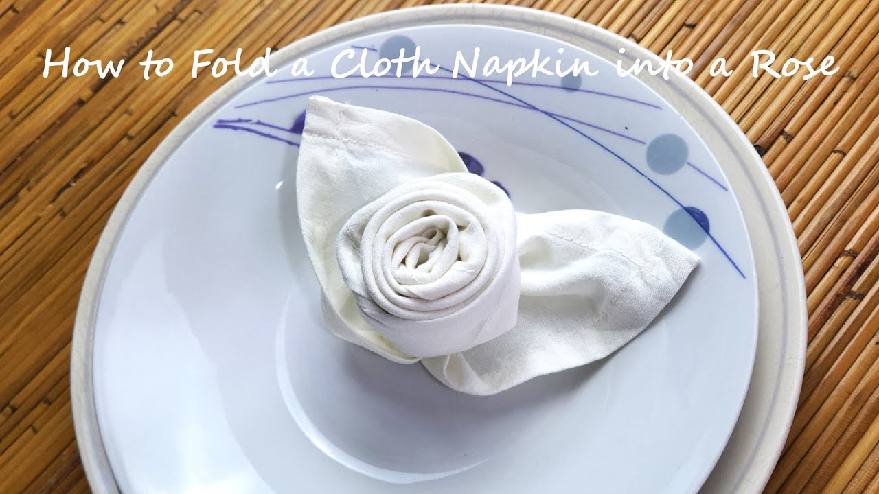 How to Fold a Cloth Napkin into a Beautiful Rose 🌹 | Easy Cloth Napkin ...