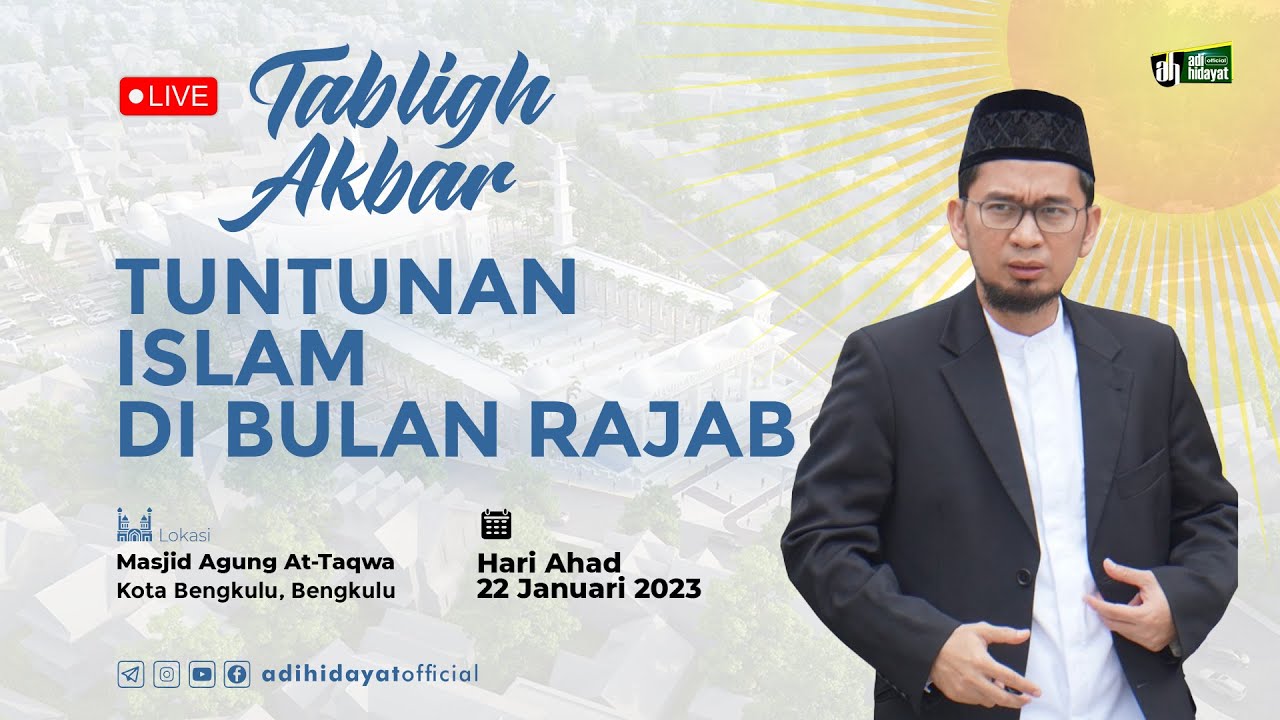 [LIVE] Tabligh Akbar Bengkulu: Tuntunan Islam Di Bulan Rajab - Ustadz ...