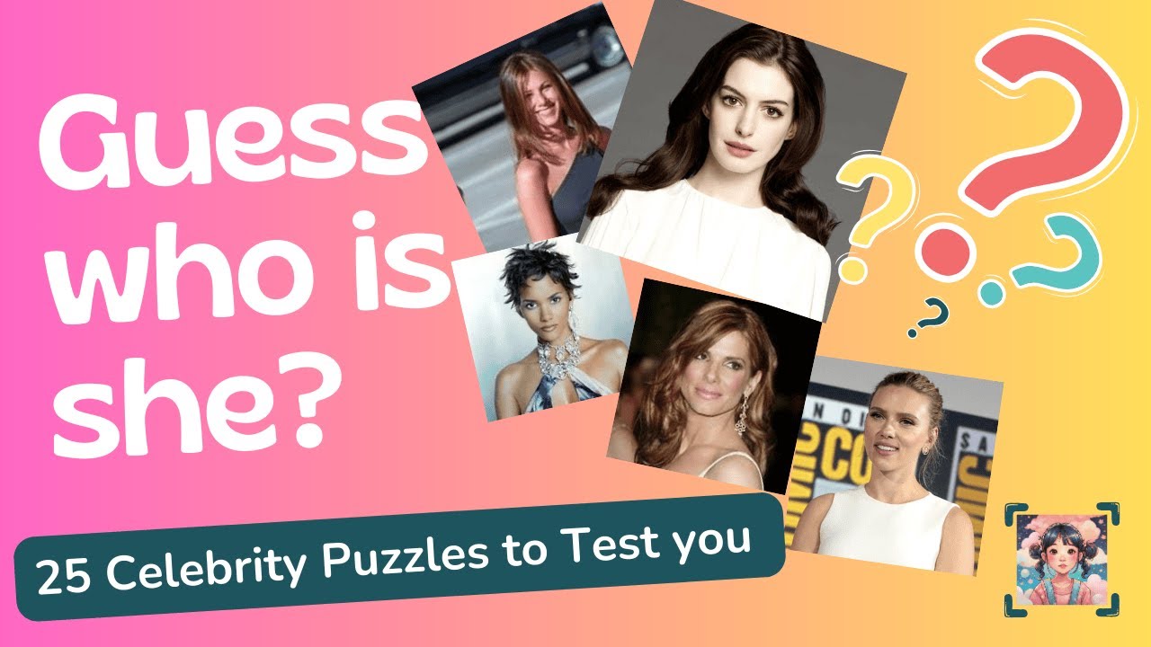 Guess the Celebrity! Can You Name Them All? 25 Celebrity Quiz Game ...