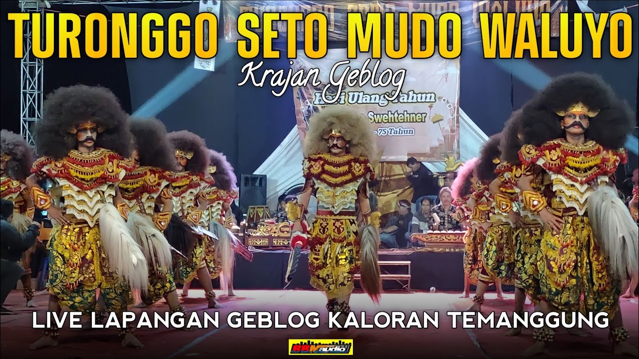 TURONGGO SETO MUDO WALUYO TSMW LIVE LAPANGAN GEBLOG KALORAN TEMANGGUNG ...