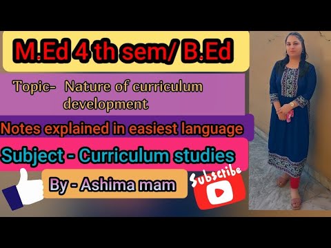 Nature of curriculum development....notes ..... curriculum studies..M ...