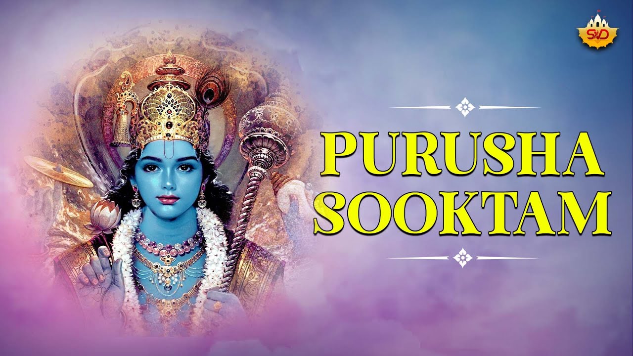 Purusha Sooktham | The Divine Hymn of Cosmic Creation and the ...