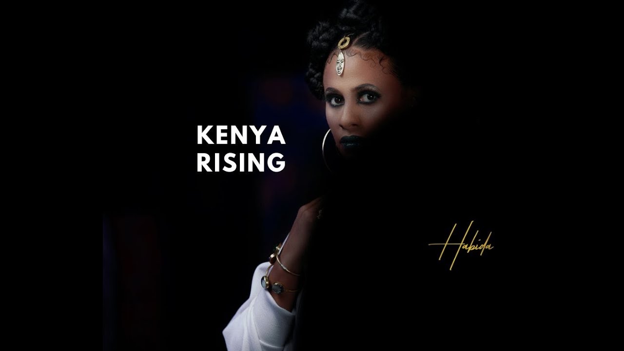 Kenya Rising - Habida - YouTube