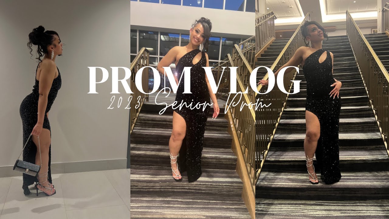 Prom Vlog | Senior Prom | Last prom - YouTube