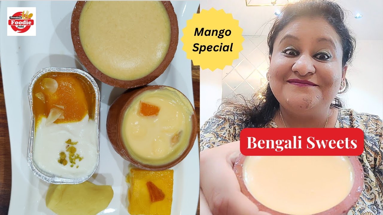 Trying All Bengali Sweets | Mango Special @ Sweet Bengal Mumbai ...