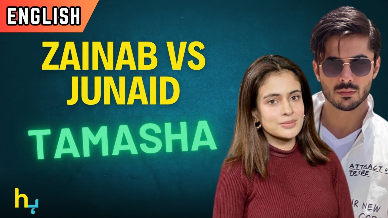 Tamasha Drama: Zainab Raja CALLS OUT Junaid Niazi Over Misogynistic ...