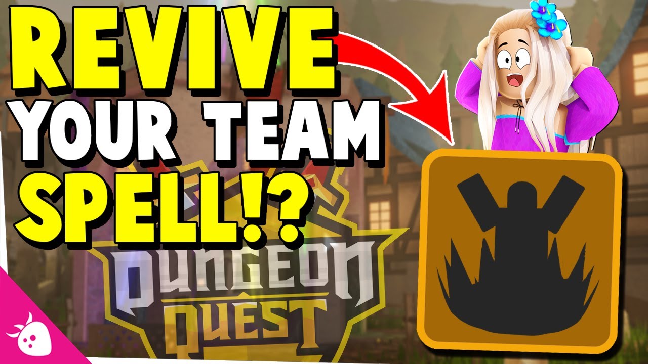 New REVIVE Your TEAMMATES Spell In Dungeon Quest?!! (Roblox) - YouTube