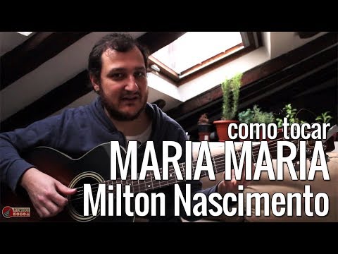 Aula-Dica: como tocar Maria Maria (Milton Nascimento) - YouTube