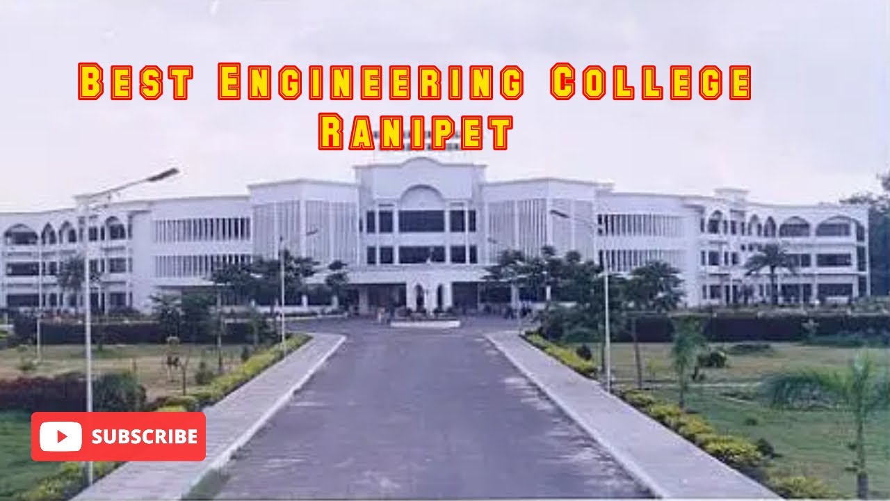 Best Engineering Colleges in Ranipet | Top Engineering Colleges - YouTube