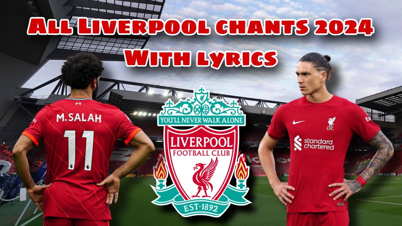 All Liverpool Chants 23-24 With Lyrics - YouTube