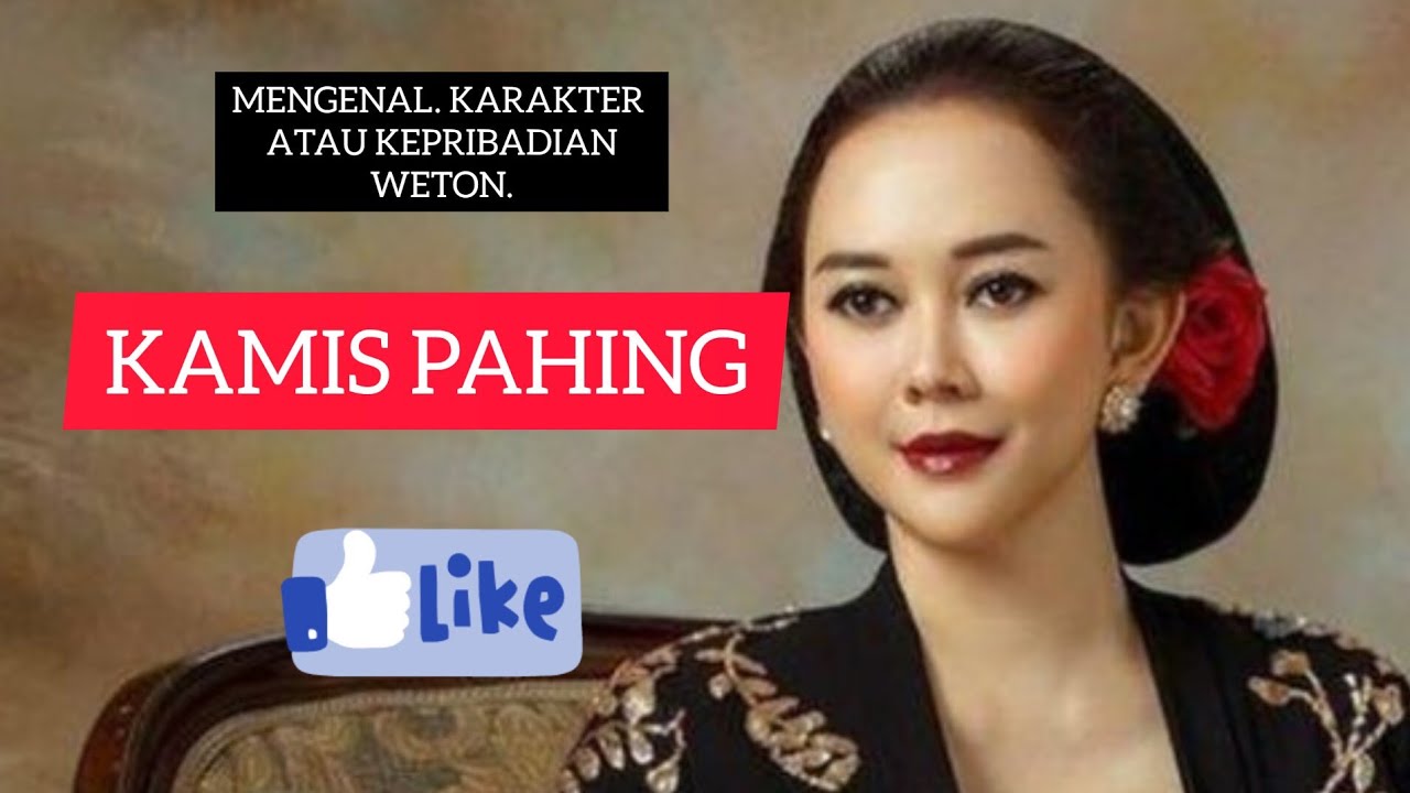 WETON KAMIS PAHING ( RAMALAN WATAK JODOH DAN REZEKI ) - YouTube