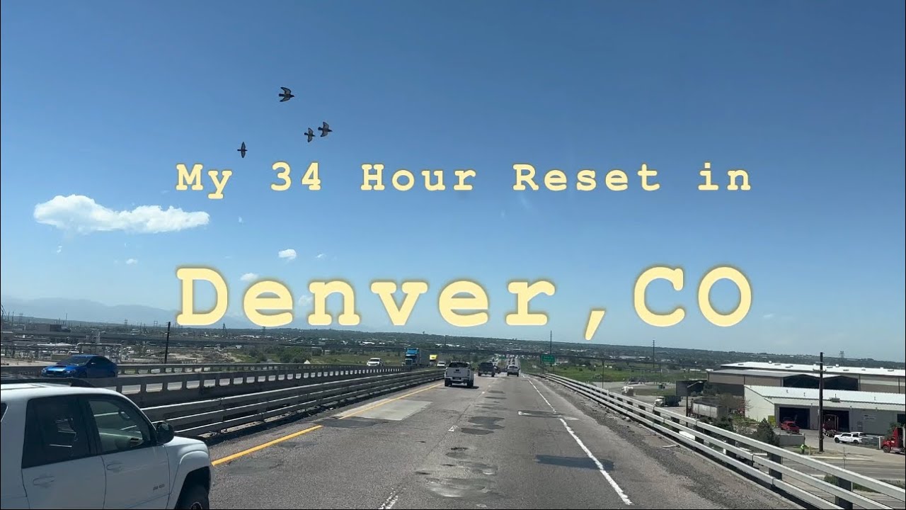 My 34 Hour Reset In Denver CO Waiting On A Load Terminal Tour