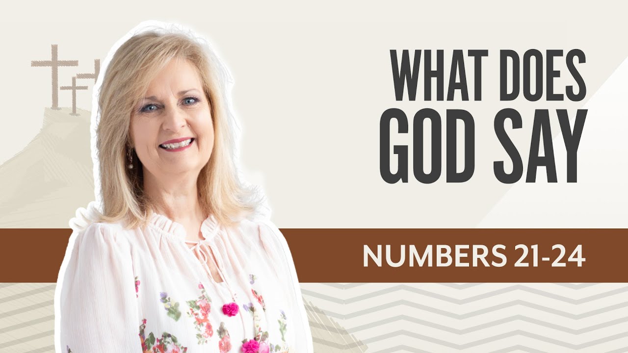 What Does God Say? | Numbers 21-24 - YouTube