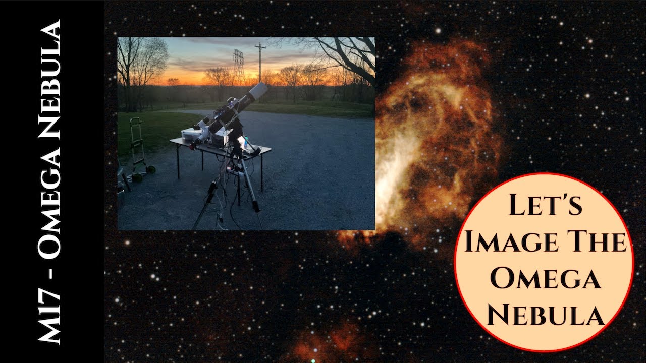 Let's Take a Picture of Messier 17 the Omega Nebula - YouTube