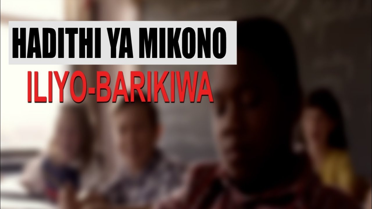 HADITHI YA MIKONO ILIYOBARIKIWA - Motivational Video - YouTube