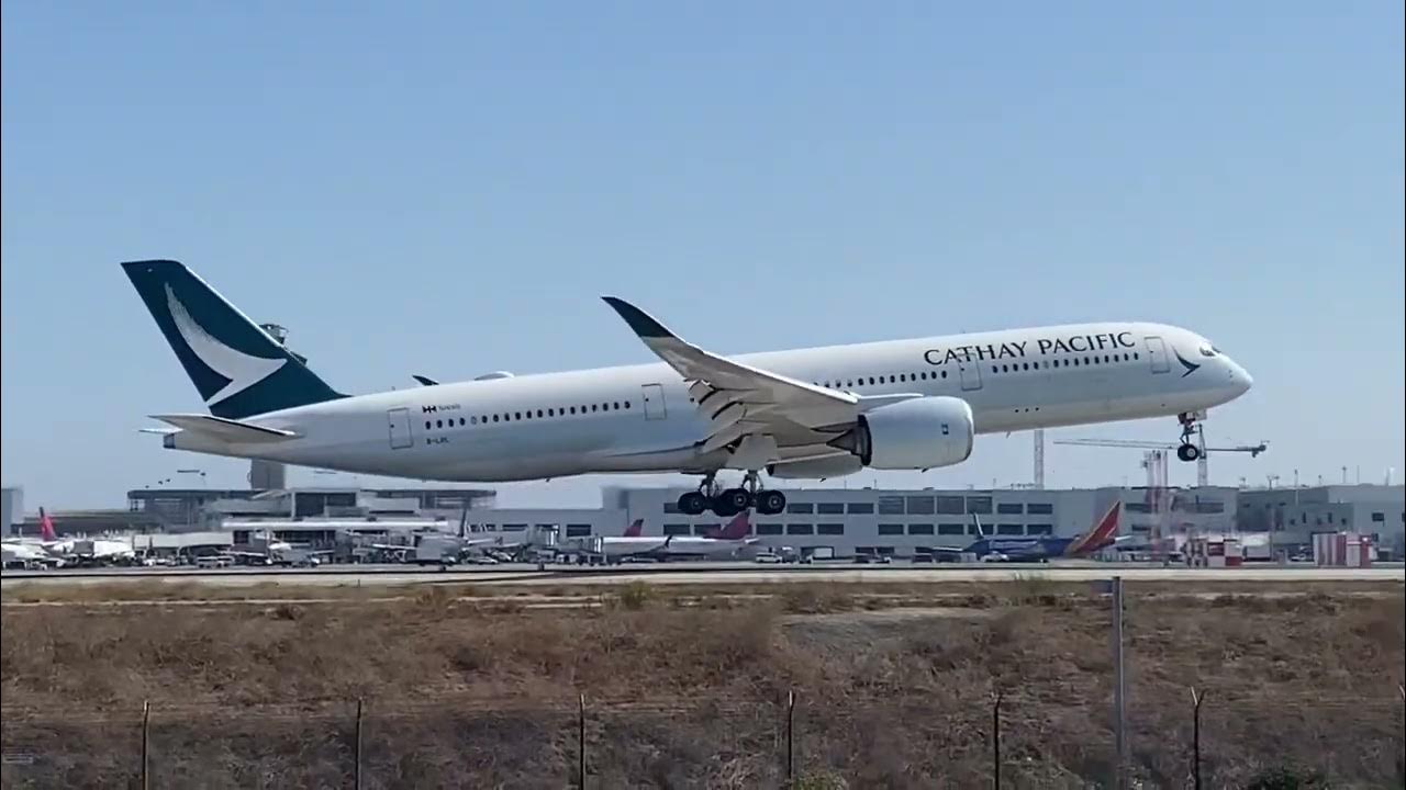 Cathay Pacific Airbus A350-900 landing at Los Angeles International ...