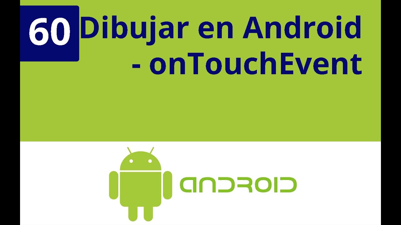 Capítulo 60 - Dibujar en Android, onTouchEvent - YouTube