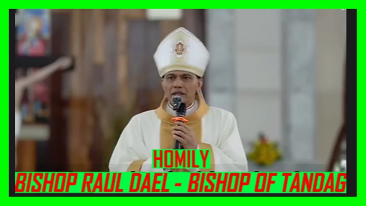 🔴 Bishop RAUL DAEL - Homily ( Bishop Of Tandag ) - English Version ...