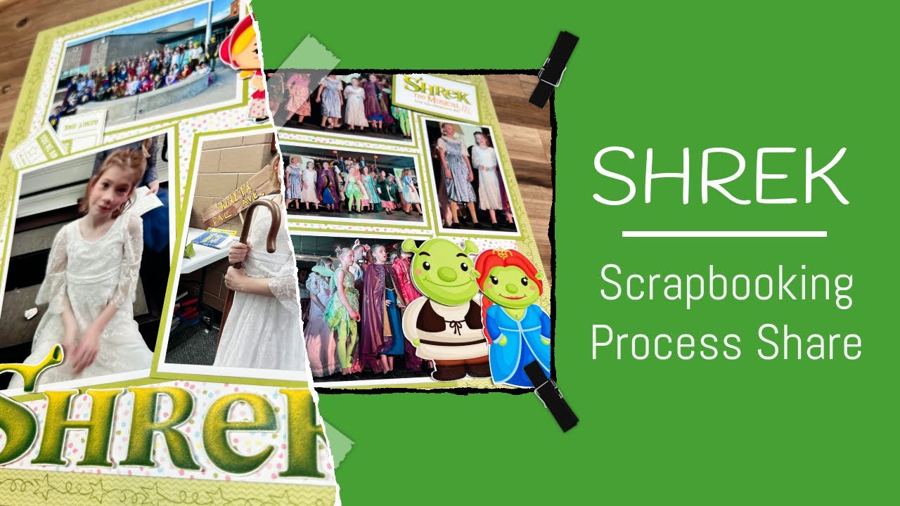 Shrek - School Play - Scrapbooking Process Share - YouTube