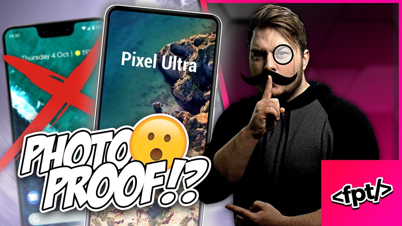 GOOGLE FAKED PIXEL 3 / PIXEL 3 XL LEAKS? 😮 NO NOTCH? PROOF!? - YouTube