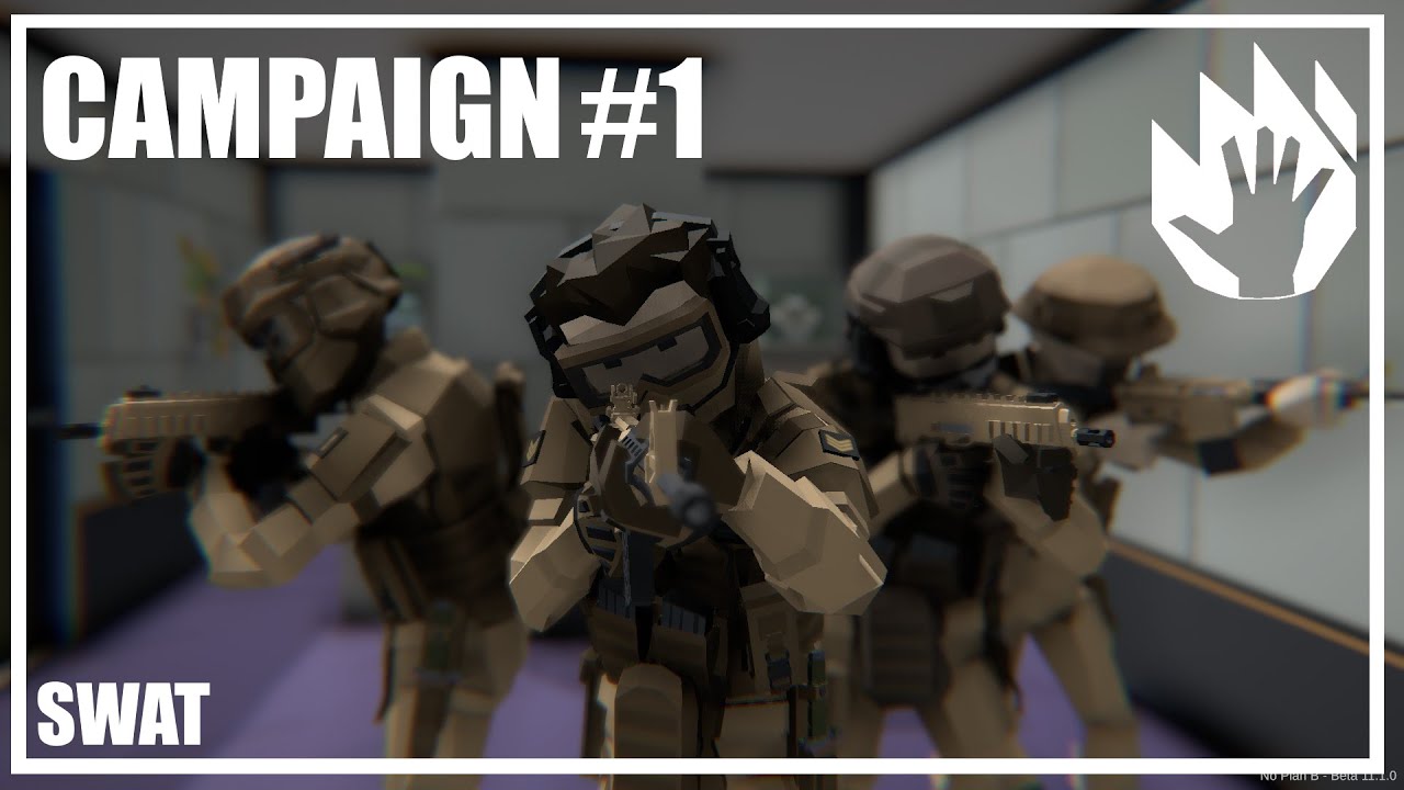 NO PLAN B | Campaign #1 [SWAT] - YouTube