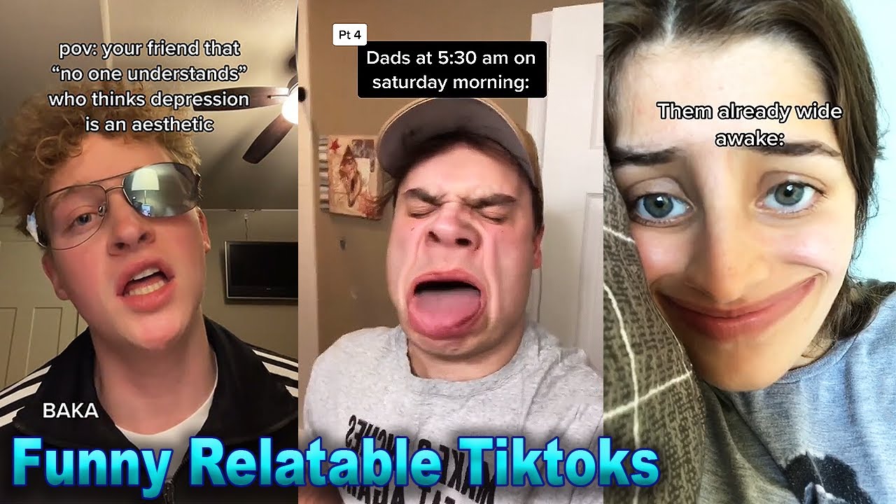 Funny And Relatable Tiktoks That Will Hopefully Cure Your Sadness - YouTube