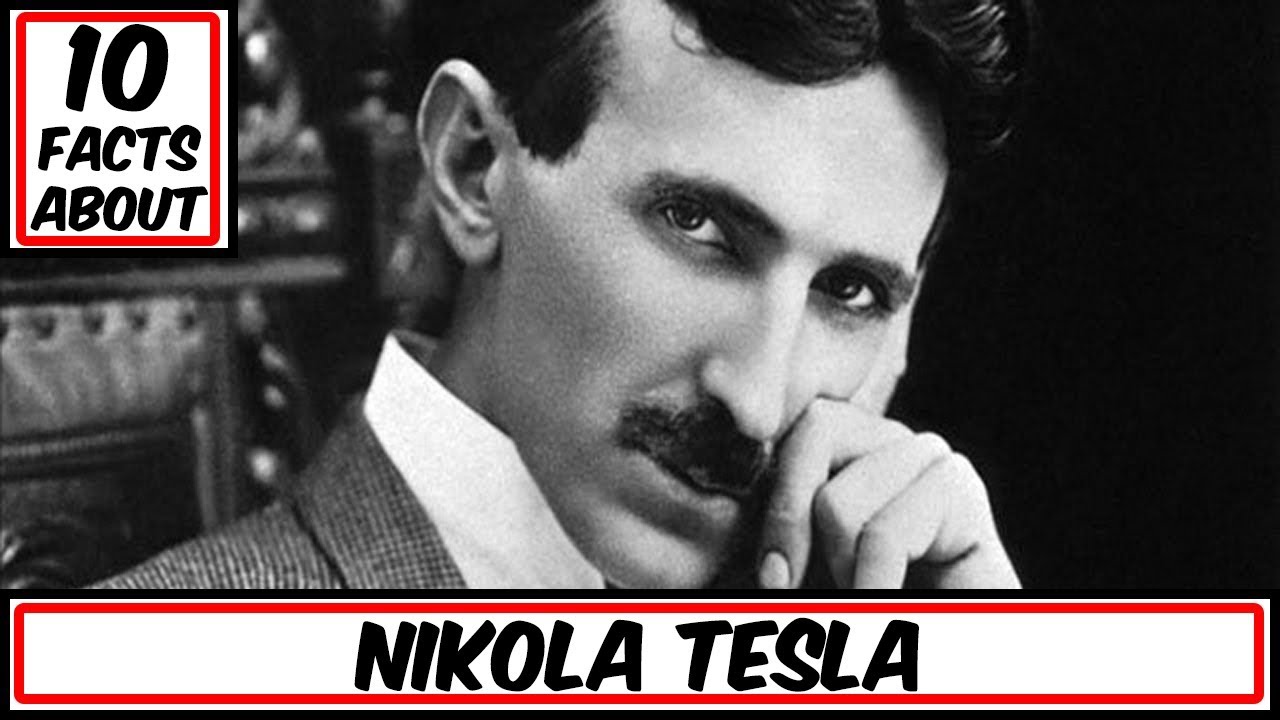 10 Facts About Nikola Tesla - YouTube