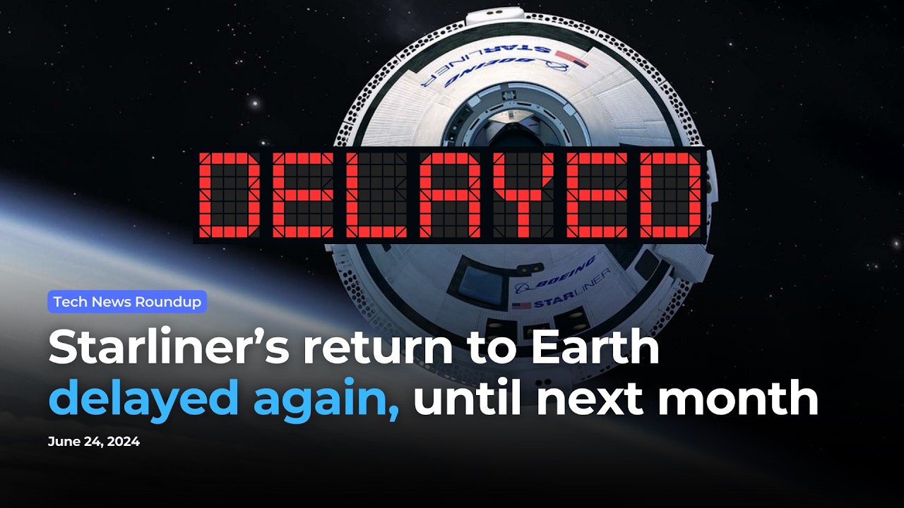 🚀 Starliner’s return to Earth delayed again, until next Month | #nasa # ...
