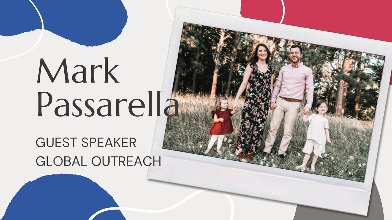Global Outreach | Mark Passarella - YouTube