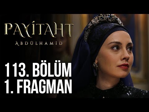 Payitaht Abdülhamid 113. Bölüm 1.Tanıtım (Her Cuma 20:00'de)