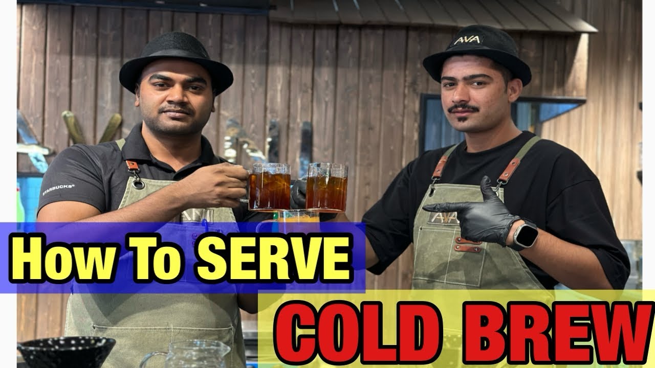 How To Serve Cold Brew To Customer ☕️ || Customer ko Kitni Quantity me ...