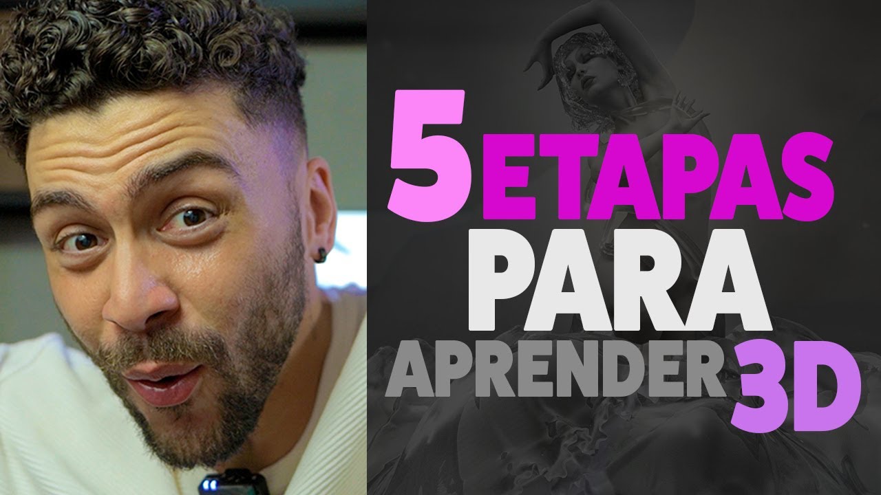 5 ETAPAS PARA APRENDER 3D DE VERDADE - YouTube
