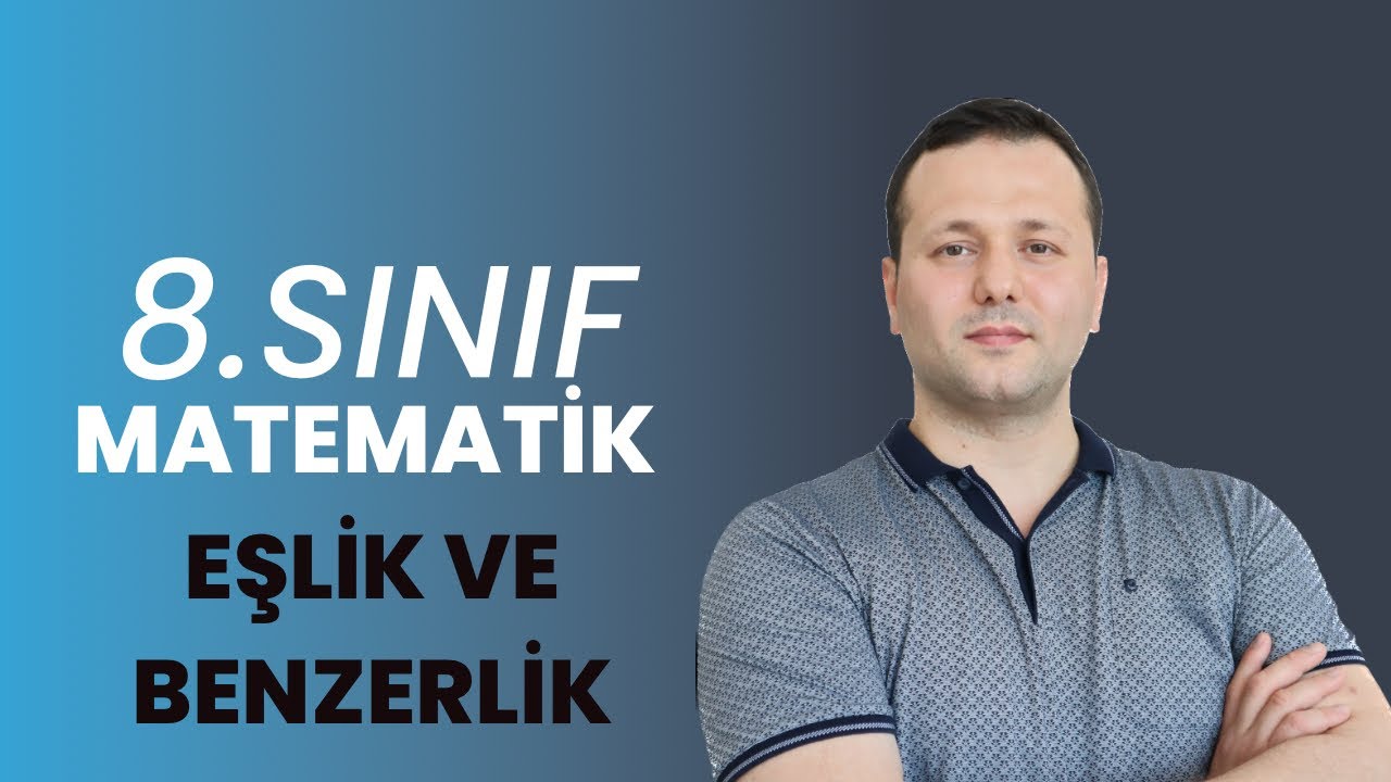 8. SINIF MATEMATİK EŞLİK VE BENZERLİK KONU ANLATIMI #kadirhoca - YouTube