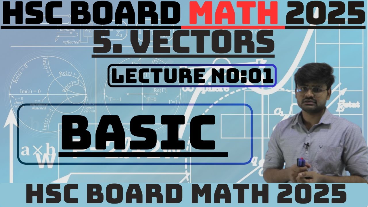 HSC MATH 2025 | Maharashtra State Board Class 12th Math | Vectors | L01 ...