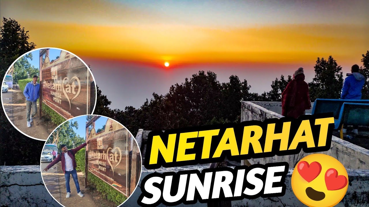 NETARHAT SUNRISE & SUNSET VIEW POINT 😍 | NETARHAT VLOG | @Rajshekhar521 ...