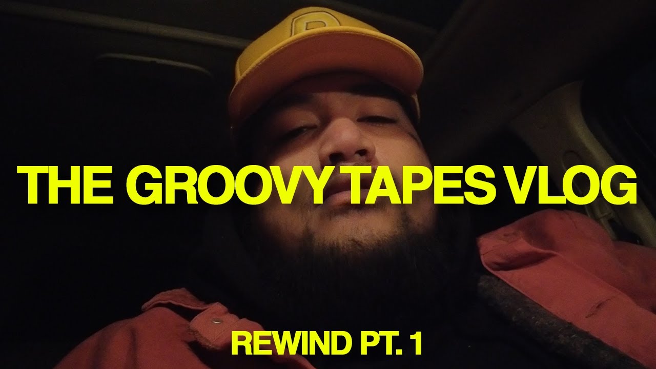 The Groovy Tapes Vlog || REWIND PT. 1 - YouTube