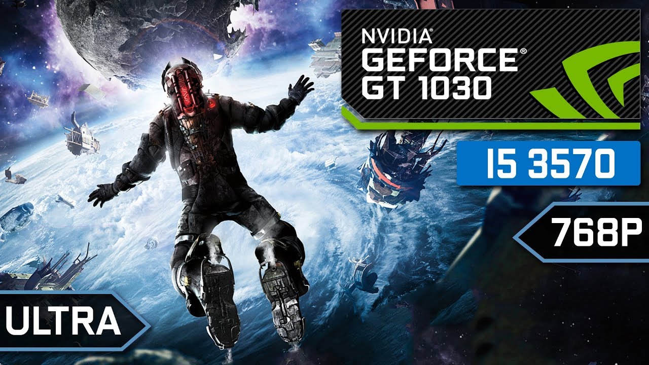 Dead Space 3 [PC] - I5 3570 + GT 1030 - YouTube