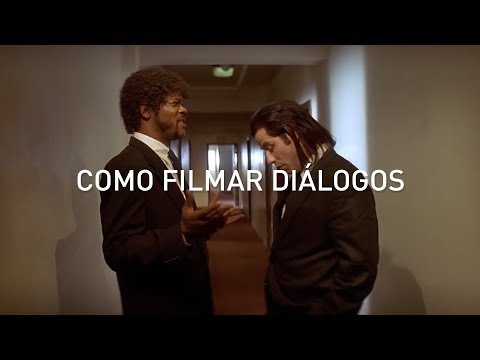 Como filmar DIÁLOGOS