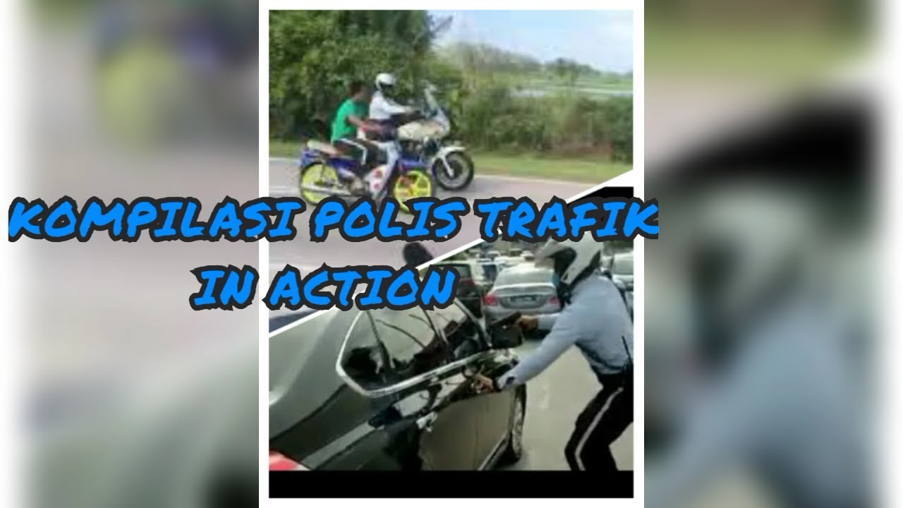 KOMPILASI VIDEO POLIS TRAFIK IN ACTION - YouTube