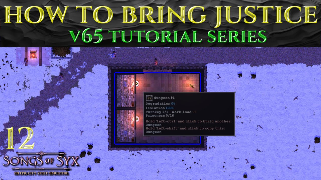 HOW TO BRING JUSTICE - Tutorial SONGS OF SYX v65 Guide Ep 12 - YouTube