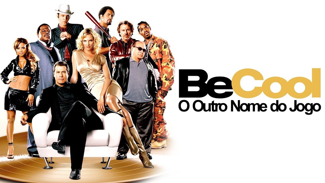 Be Cool - O Outro Nome do Jogo 2005 - Tralier Oficial Legendado - YouTube