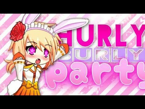 hurly burly party - meme | ♥ made by quarrot - YouTube