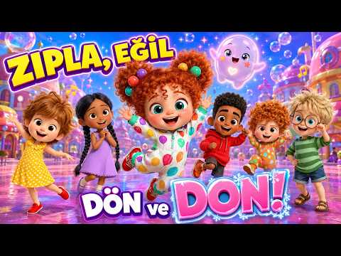Zıpla, Eğil, Dön ve Don! 🎵 Baloncuk ile Dans Şarkısı | Eğlenceli Çocuk Şarkıları