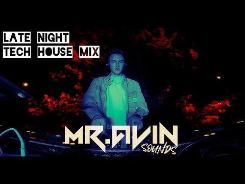 Mr. Avin - Tech House Mix [late night] - YouTube