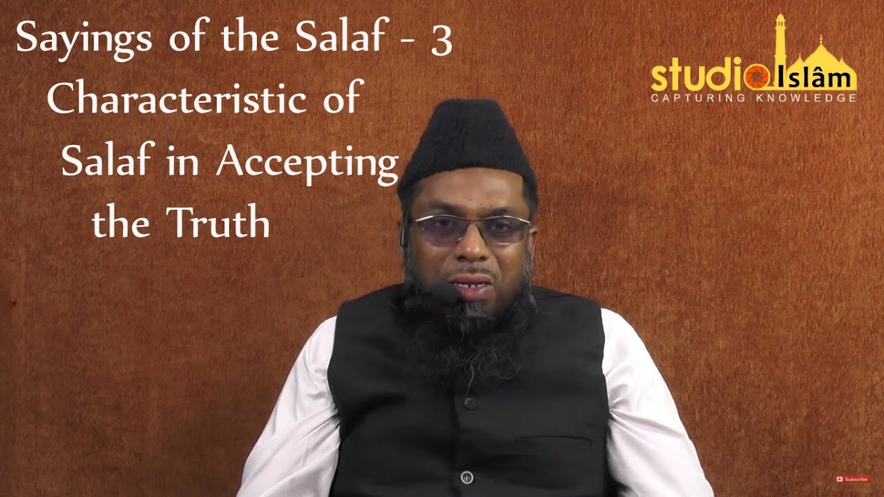 Sayings of the Salaf #3 - Characteristic of Salaf in Accepting the ...