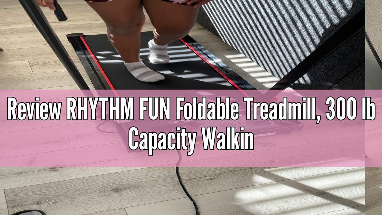 Review RHYTHM FUN Foldable Treadmill, 300 lb Capacity Walking Pad 2.5HP ...