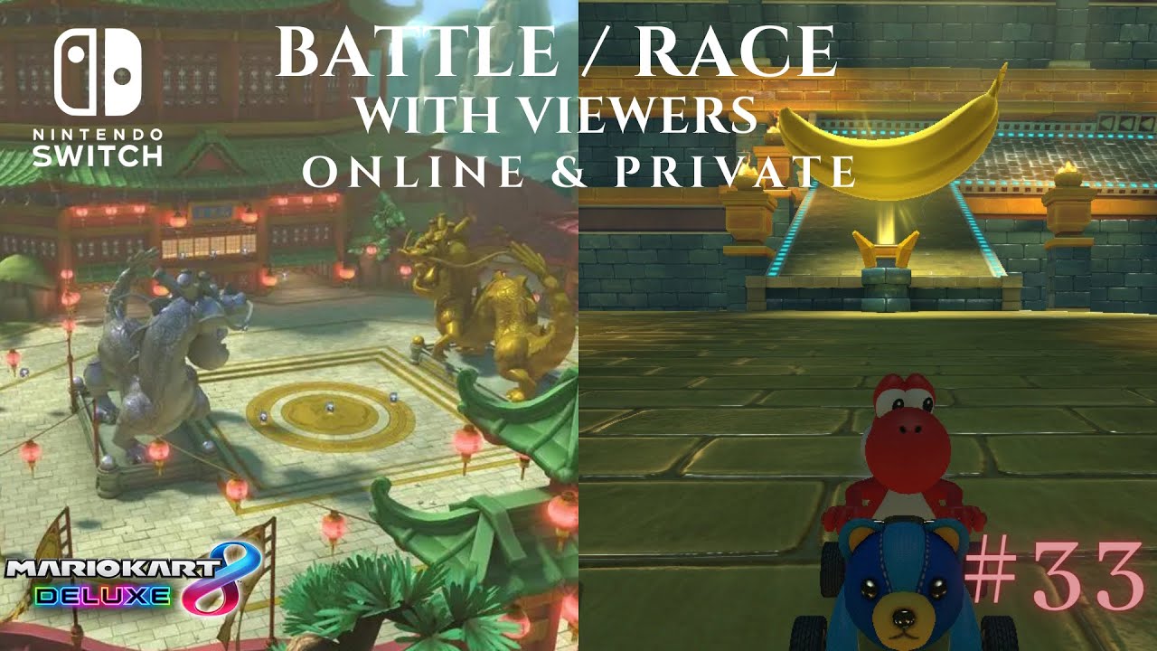MK8D Battle🎈 & Race Time 🚀 With Viewers (Live 33) Mario Kart 8 Deluxe ...