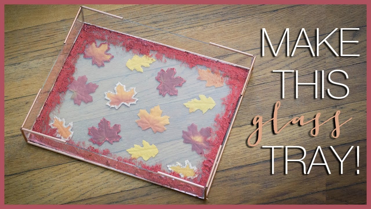 DIY Fall Room Decor | Make This Glass Tray! - YouTube