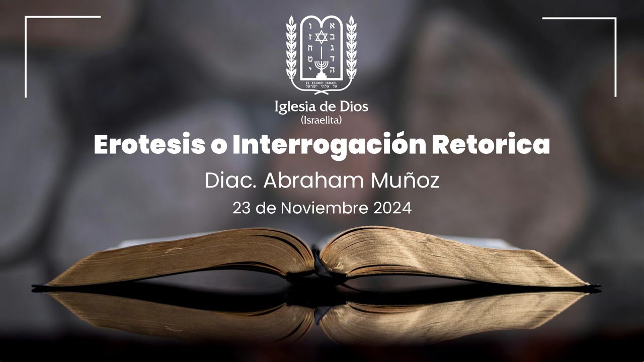 E.S. - Erotesis o Interrogación Retorica - Diac. Abraham Muñoz - 23 ...