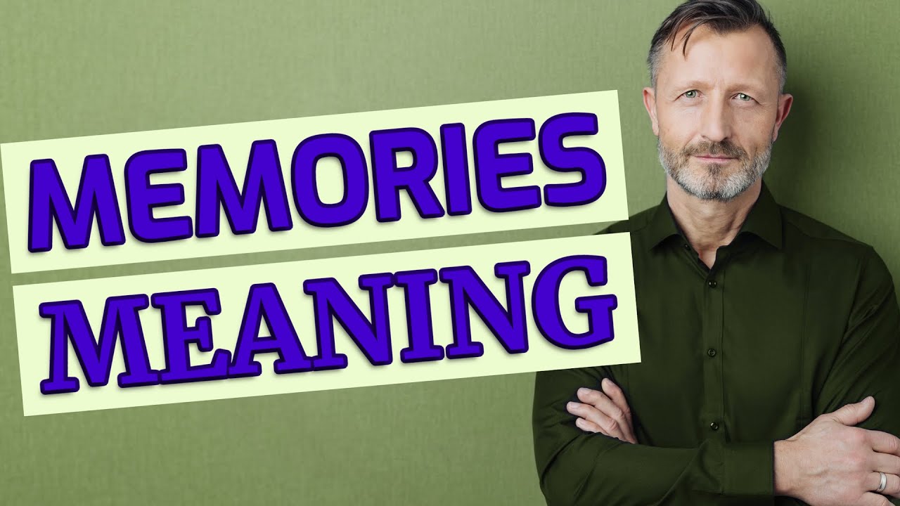 Memories | Meaning of memories 📖 - YouTube